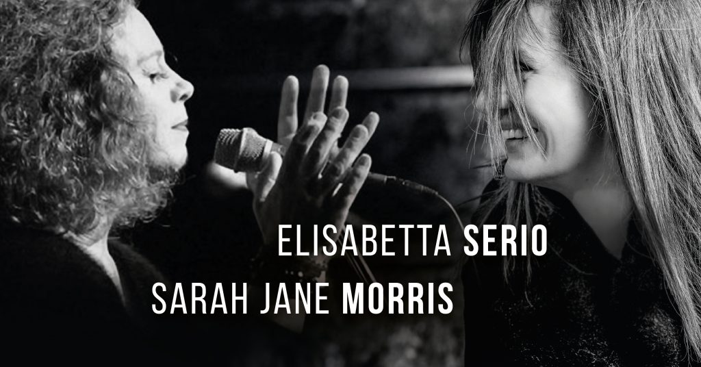Elisabetta Serio feat Sarah Jane Morris, venerdì 9 marzo, ore 19.00 ...